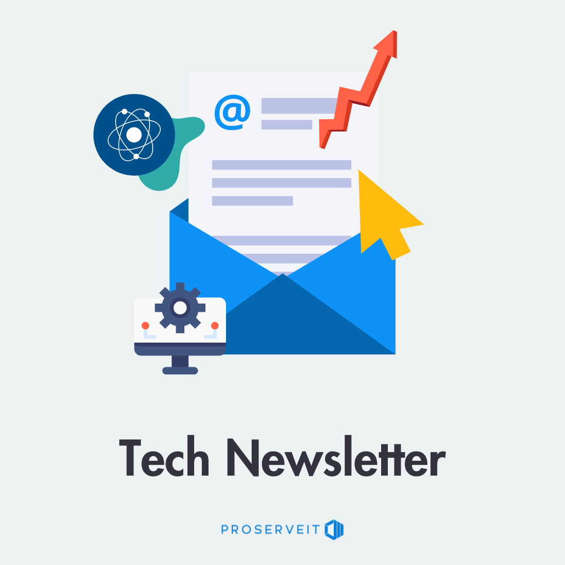 Tech Newsletters | ProServeIT Learning Hub